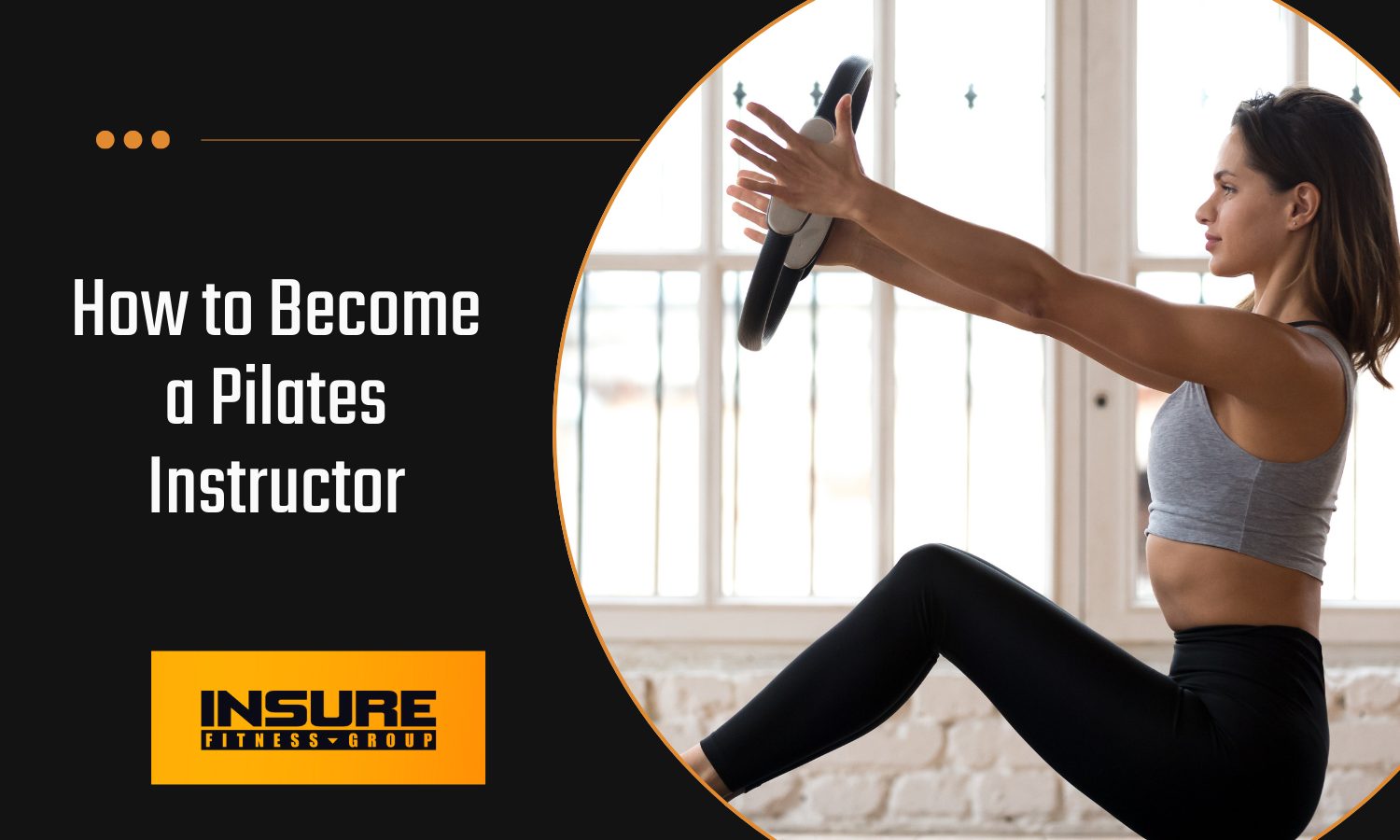 Become A Pilates Instructor: A Complete Guide