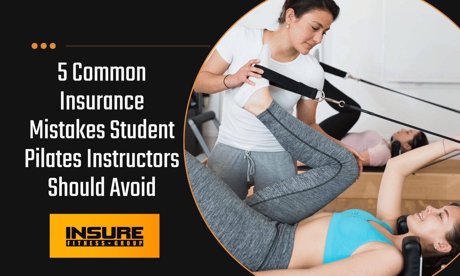 5 Common Insurance Mistakes Student Pilates Instructors Should Avoid ...